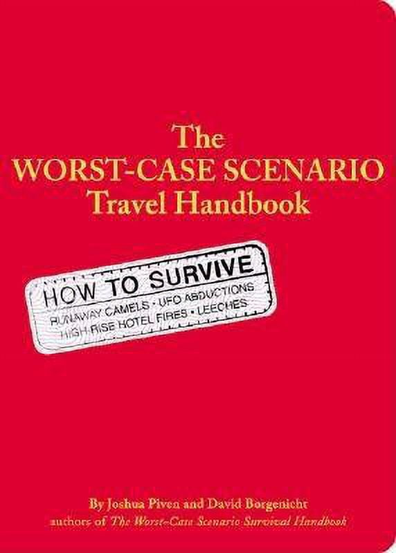 Worst Case Scenario The Worst Case Scenario Survival Handbook Travel