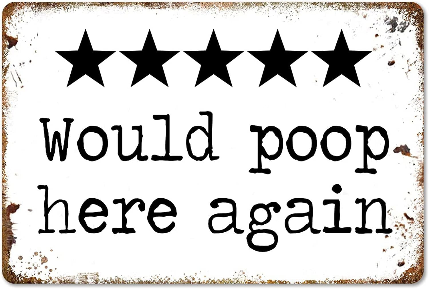 Would Poop Here Again - Funny Five Star Rating Bathroom Sign Decor ...