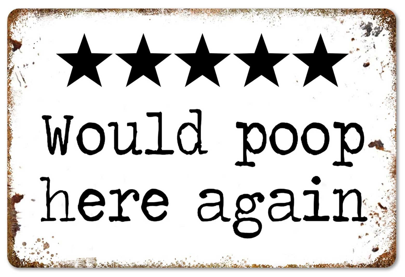 Would Poop Here Again - Funny Five Star Rating Bathroom Sign Decor ...