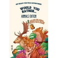 Would You Rather - Animals Edition: A Hilarious and Interactive ...