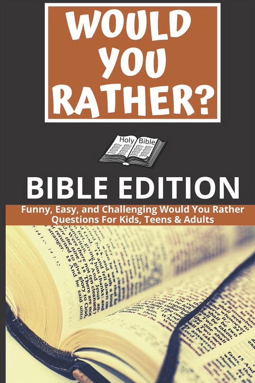 Would You Rather : Bible Edition - Funny, Easy, and Challenging Would ...