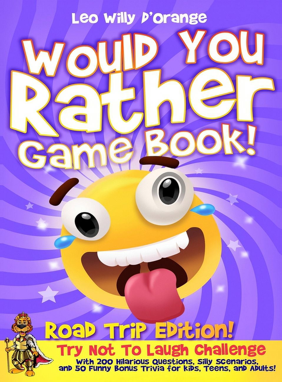 Would You Rather Game Book Road Trip Edition!: Try Not To Laugh ...