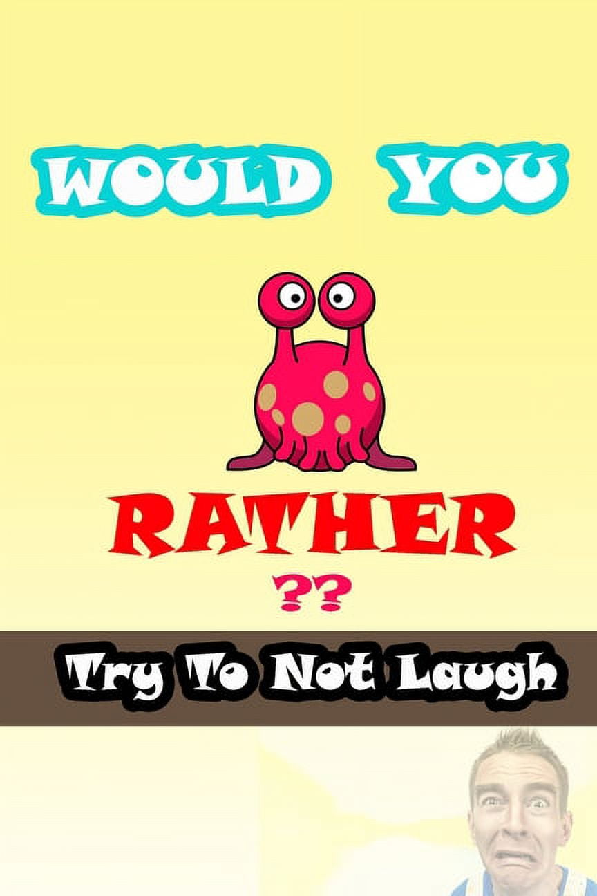 Would You Rather?: game book for kids: With Jokes and Riddles, The Best ...