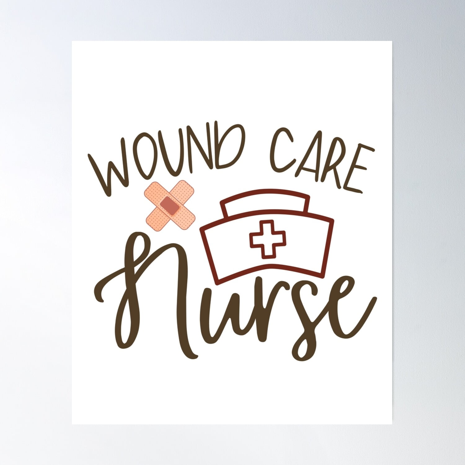 Wound Care Nurse | Gifts For Nurses | Wound Care Nursing Poster Wall ...