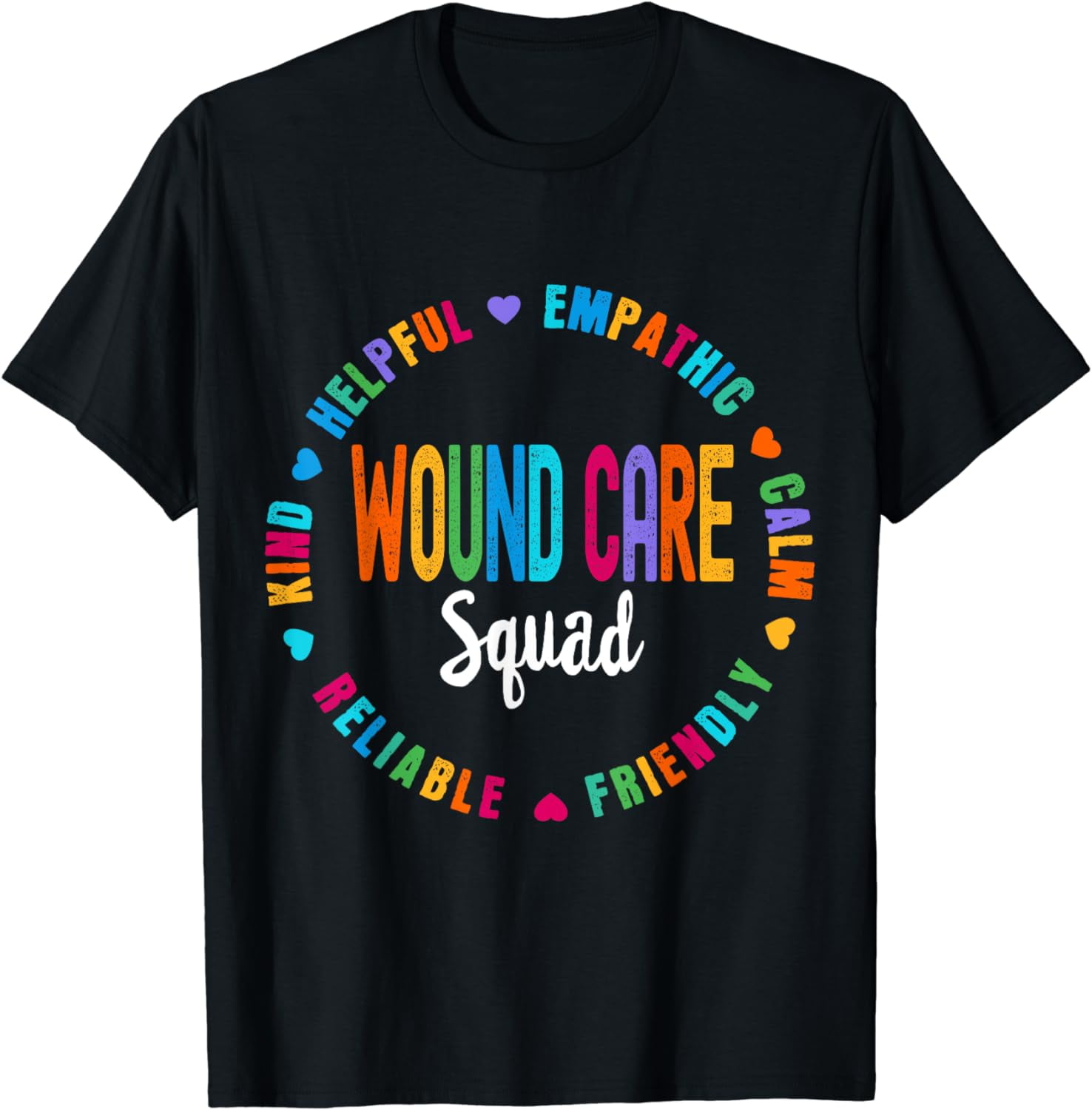 Wound Care Nurse Squad Appreciation Graduation Staff RN T-Shirt ...