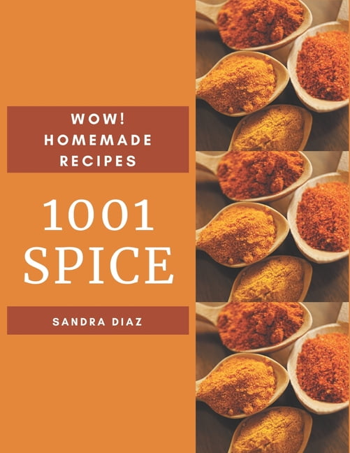 Wow! 1001 Homemade Spice Recipes : Keep Calm and Try Homemade Spice ...