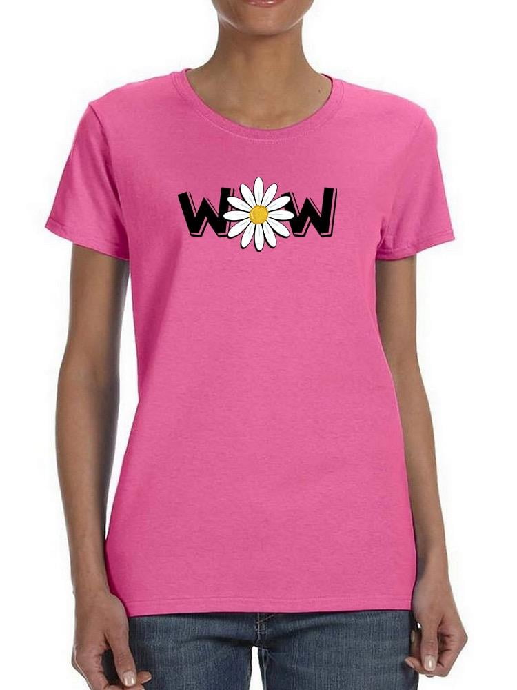 Wow Daisy Banner. T-Shirt Women -Image by Shutterstock, Female Large ...