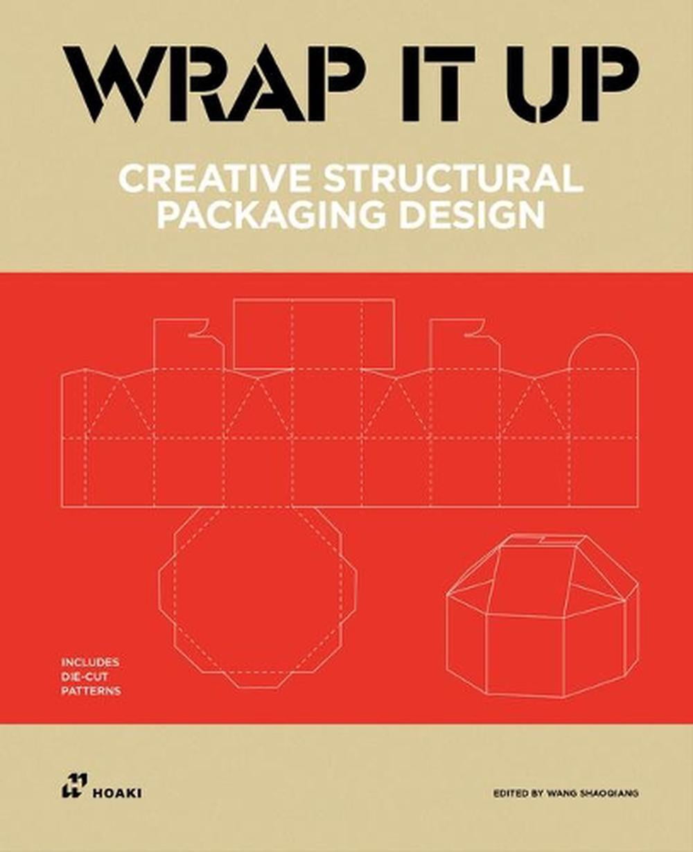 Wrap It Up: Creative Structural Packaging Design. Includes Diecut ...