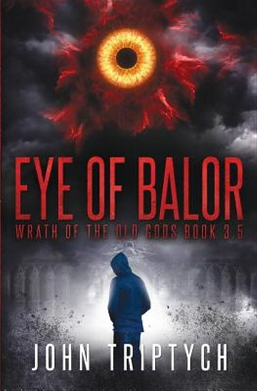Wrath of the Old Gods (Young Adult Series): Eye of Balor (Paperback ...