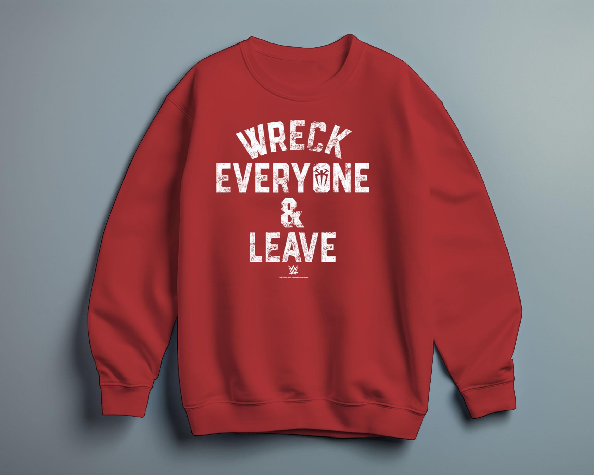 Wreck Everyone And Leave Distressed Bold Shirt, Graphic Statement Tee ...