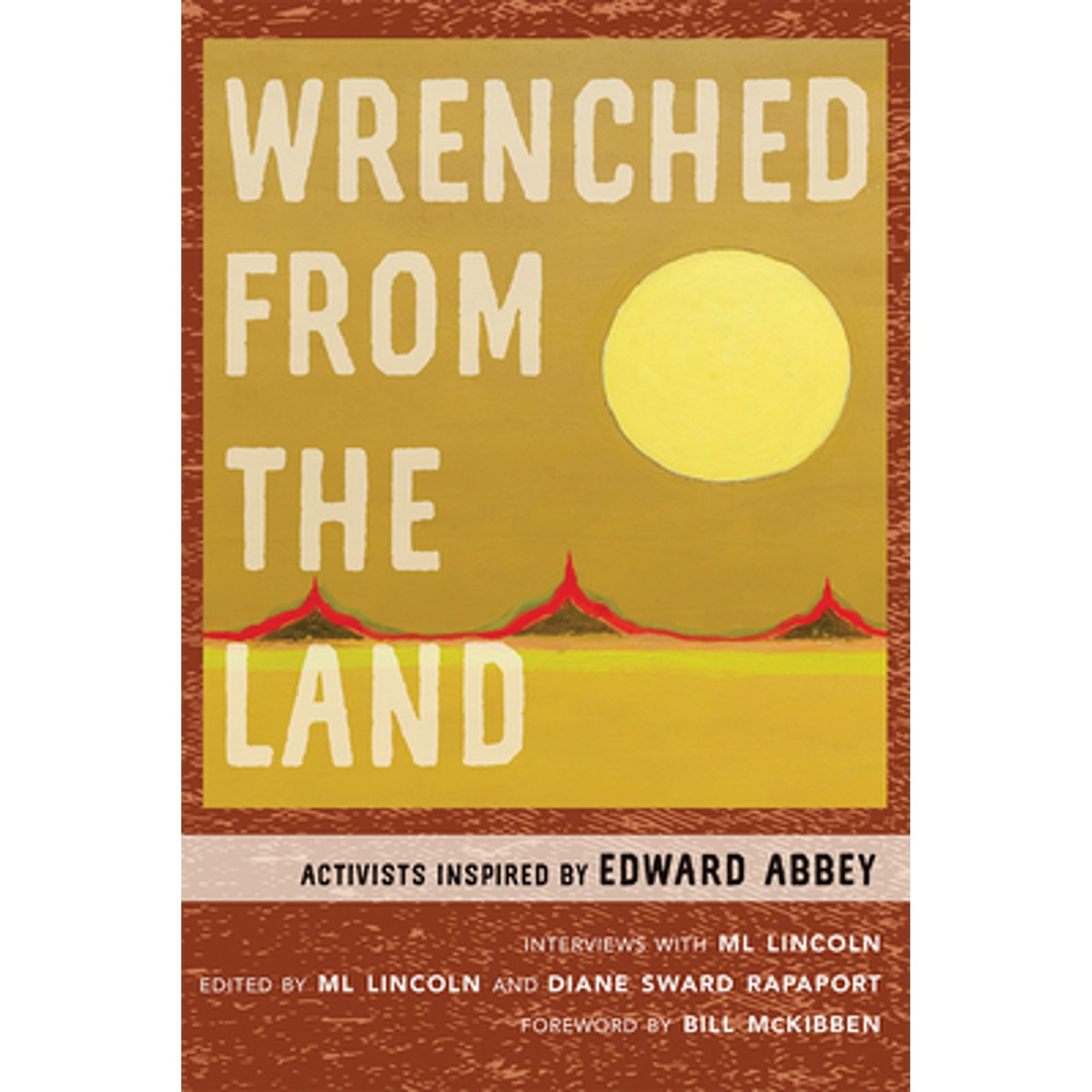 Pre-Owned Wrenched from the Land: Activists Inspired by Edward Abbey ...