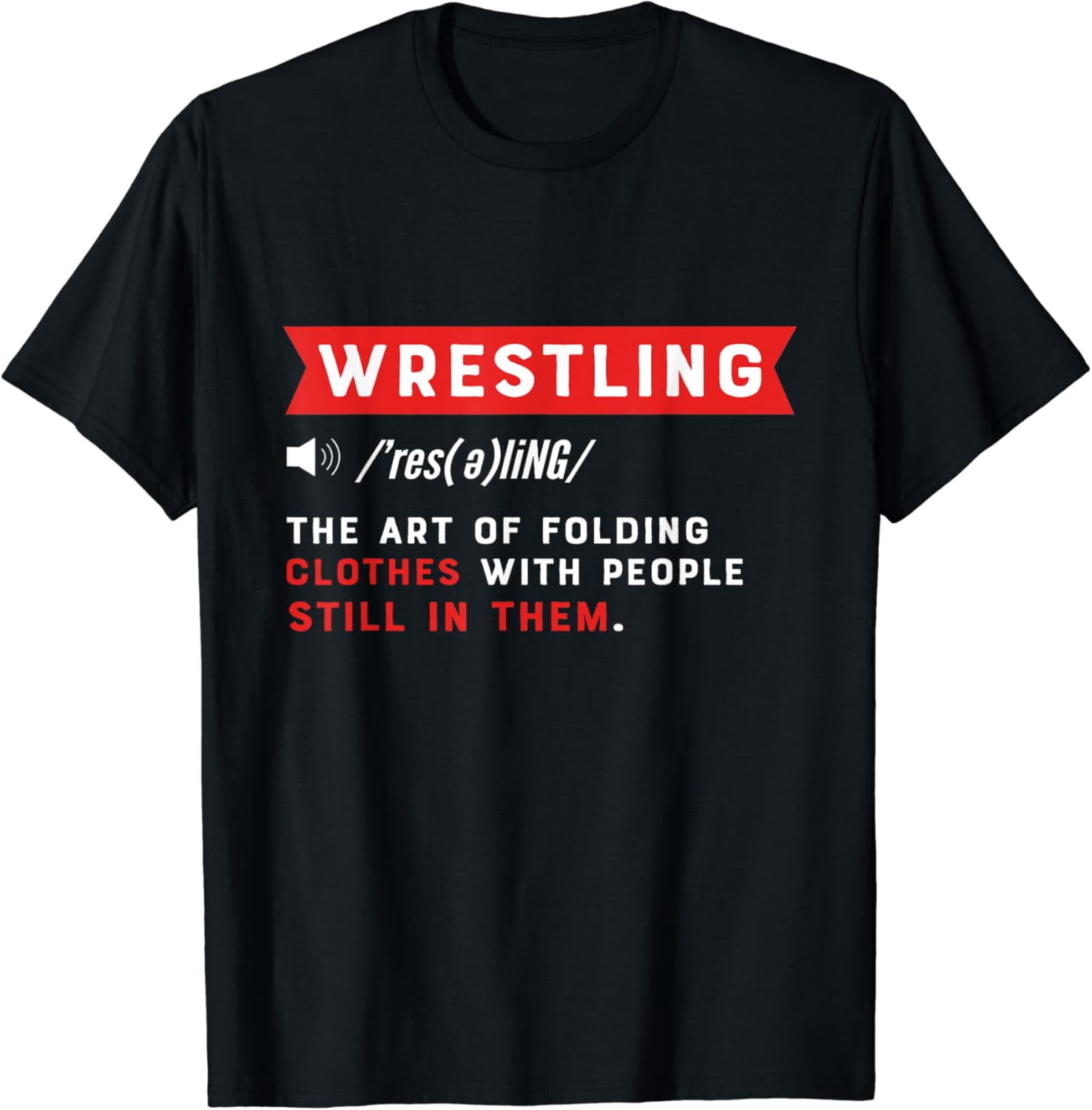 Wrestling Definition. Wrestler Funny Creative Graphic T-Shirt - Walmart.com