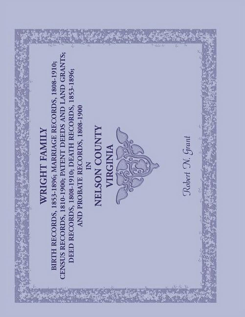 Wright Family Birth Records (1853-1896), Marriage Records (1808-1910 ...