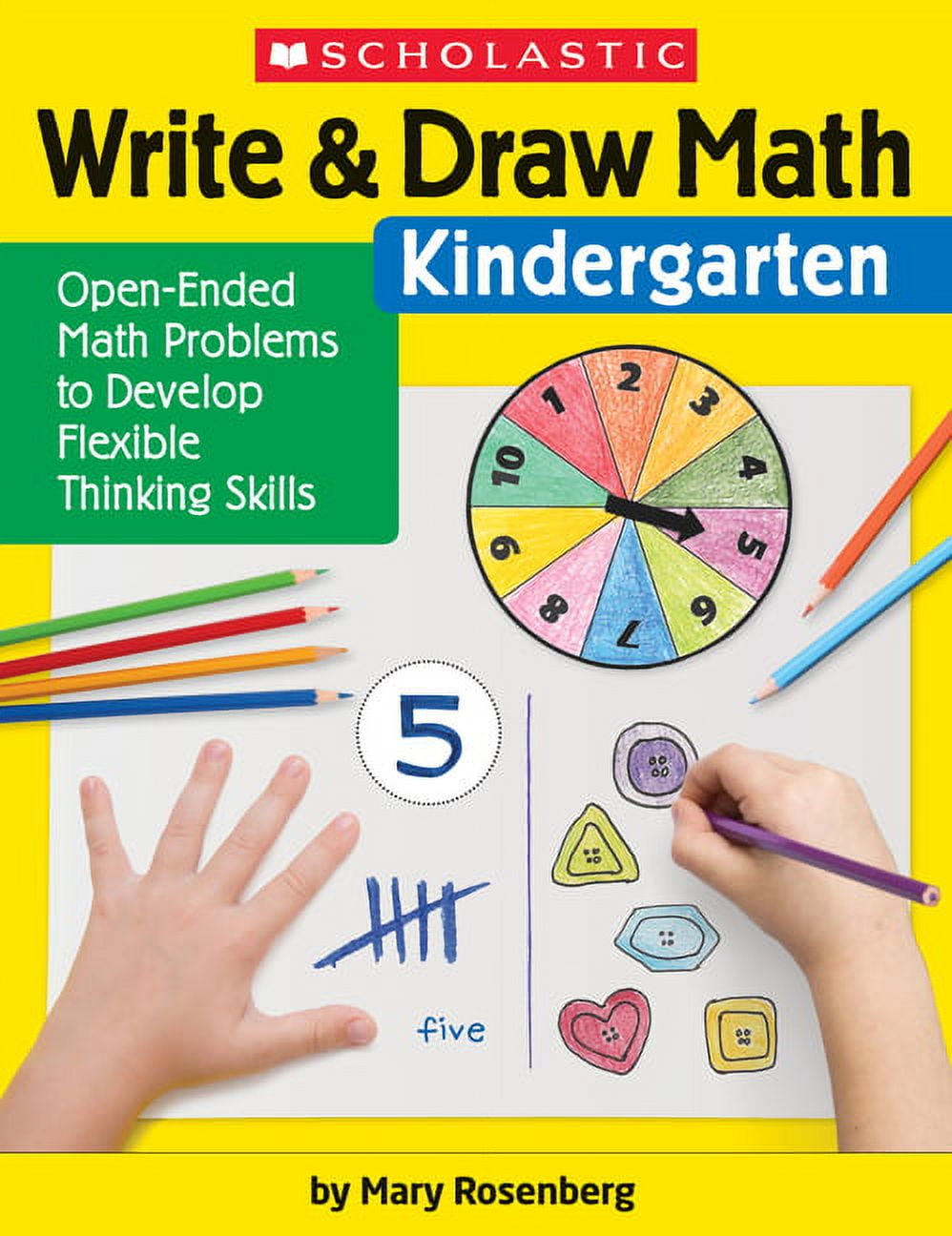 Write & Draw Math: Kindergarten: Open-Ended Math Problems to Develop ...