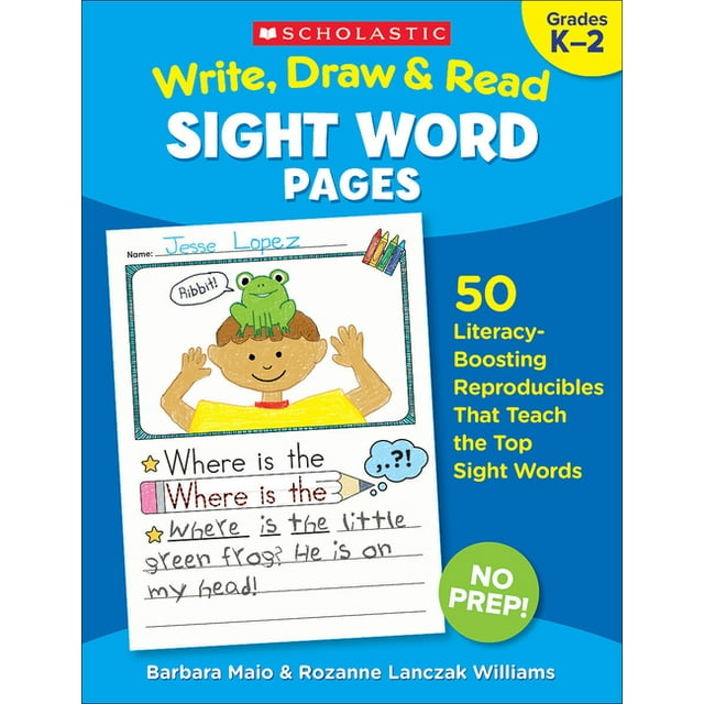 Write, Draw & Read Sight Word Pages: 50 Literacy-Boosting Reproducibles ...