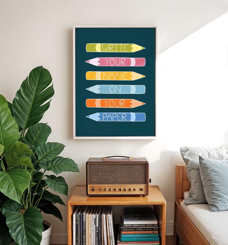 Write Your Name On Your Paper Art Print, Dopamine Decor, Classroom ...