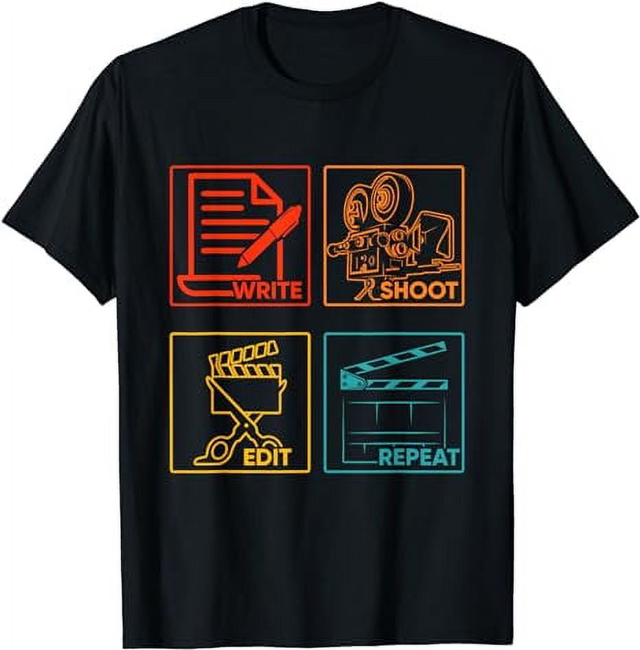 Write Shoot Edit Repeat Film Making T-Shirt - Walmart.com