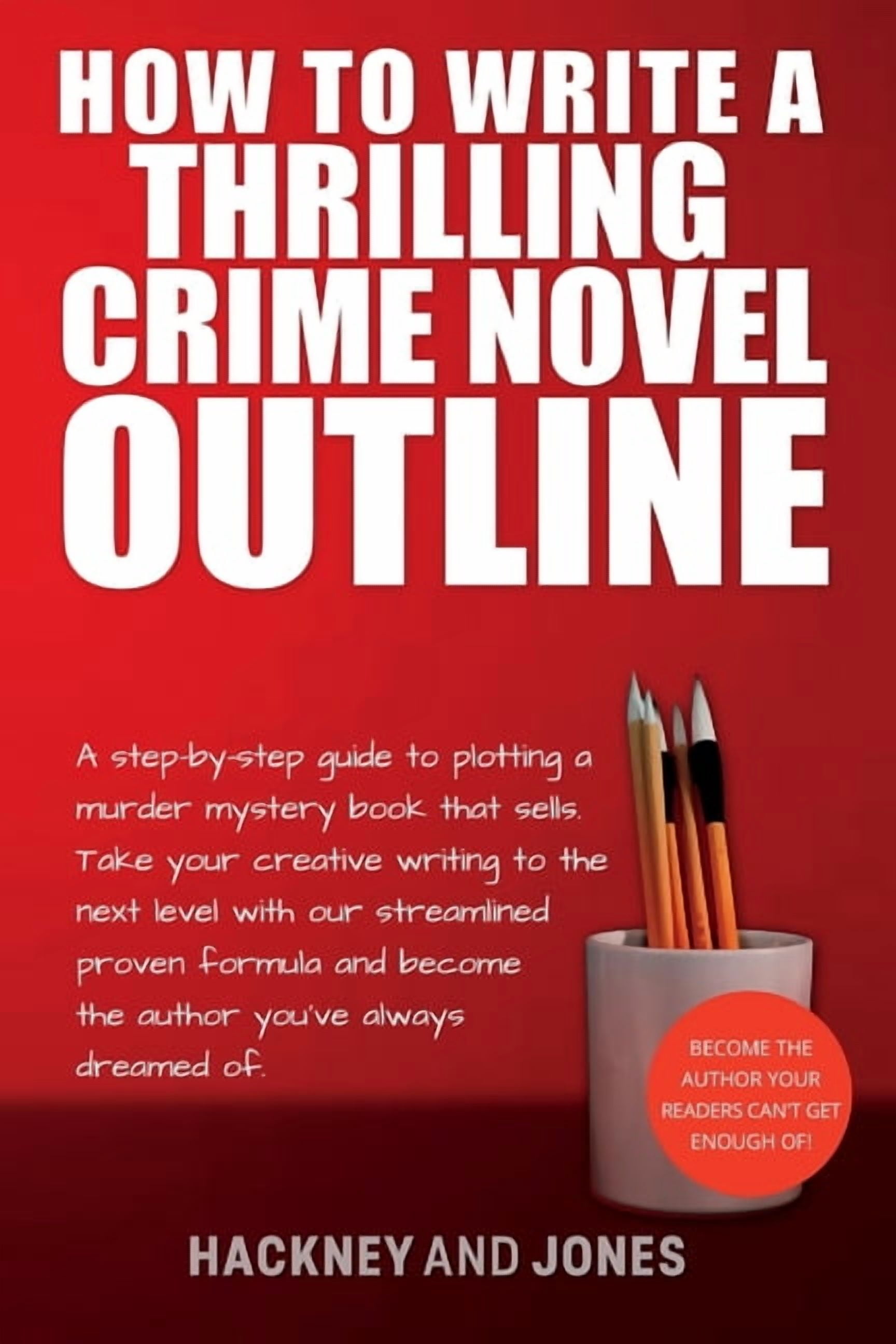 How to Write a Winning Fiction Book Outl How To Write A Thrilling Crime ...