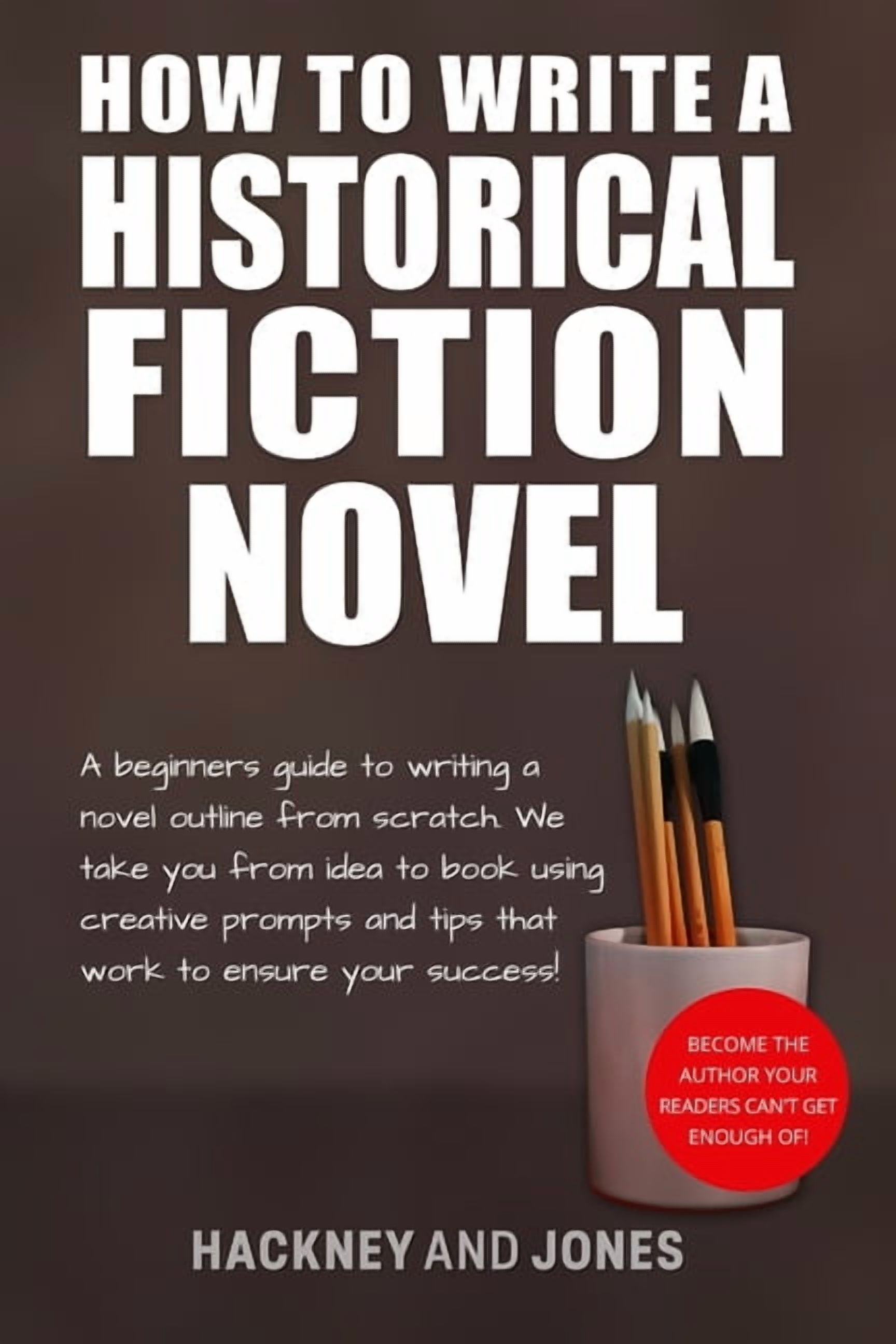 How to Write a Winning Fiction Book Outl How To Write A Historical ...