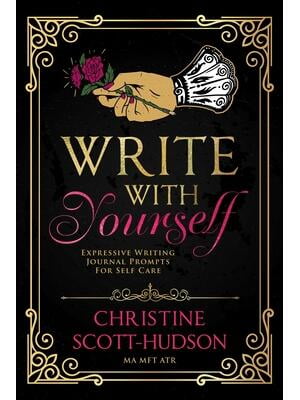 Write With Yourself : Expressive Writing Journal Prompts For Self Care ...