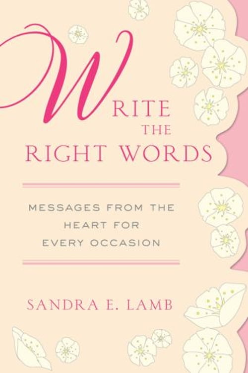 Pre-Owned Write the Right Words: Messages from the Heart for Every ...