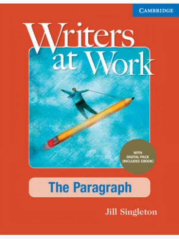 Writers at Work the Paragraph, Student's Book with Digital Pack ...