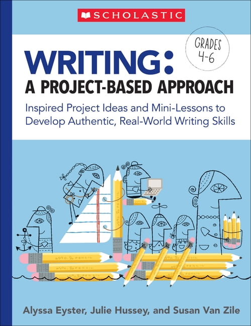 Writing: A Project-Based Approach: Inspired Project Ideas and Mini ...