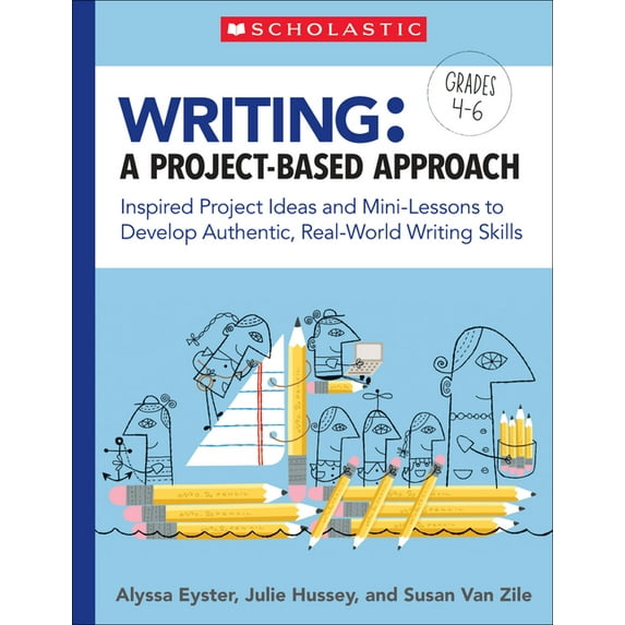 Writing: A Project-Based Approach: Inspired Project Ideas and Mini ...