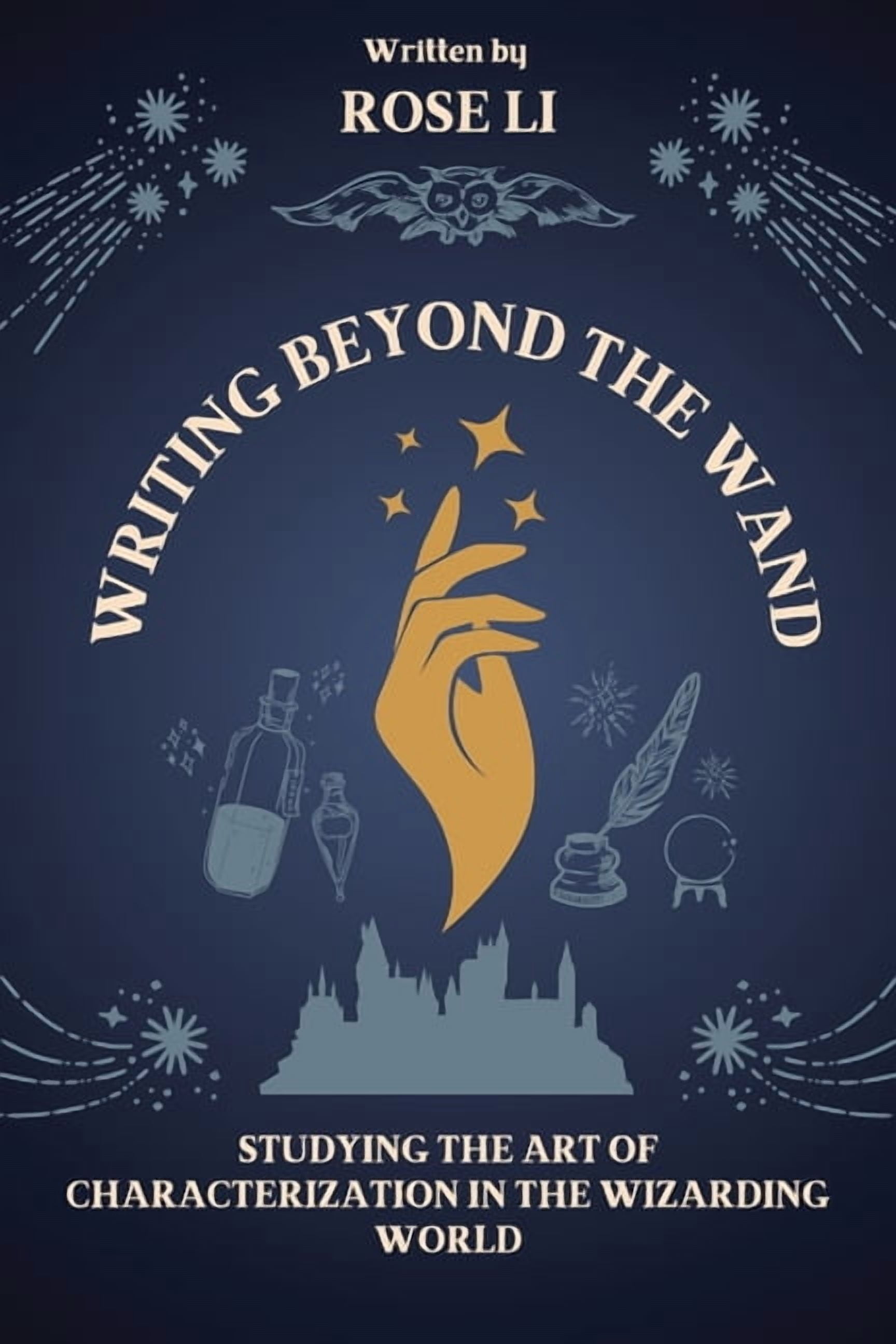 Writing Beyond the Wand: Studying the Art of Characterization in the ...