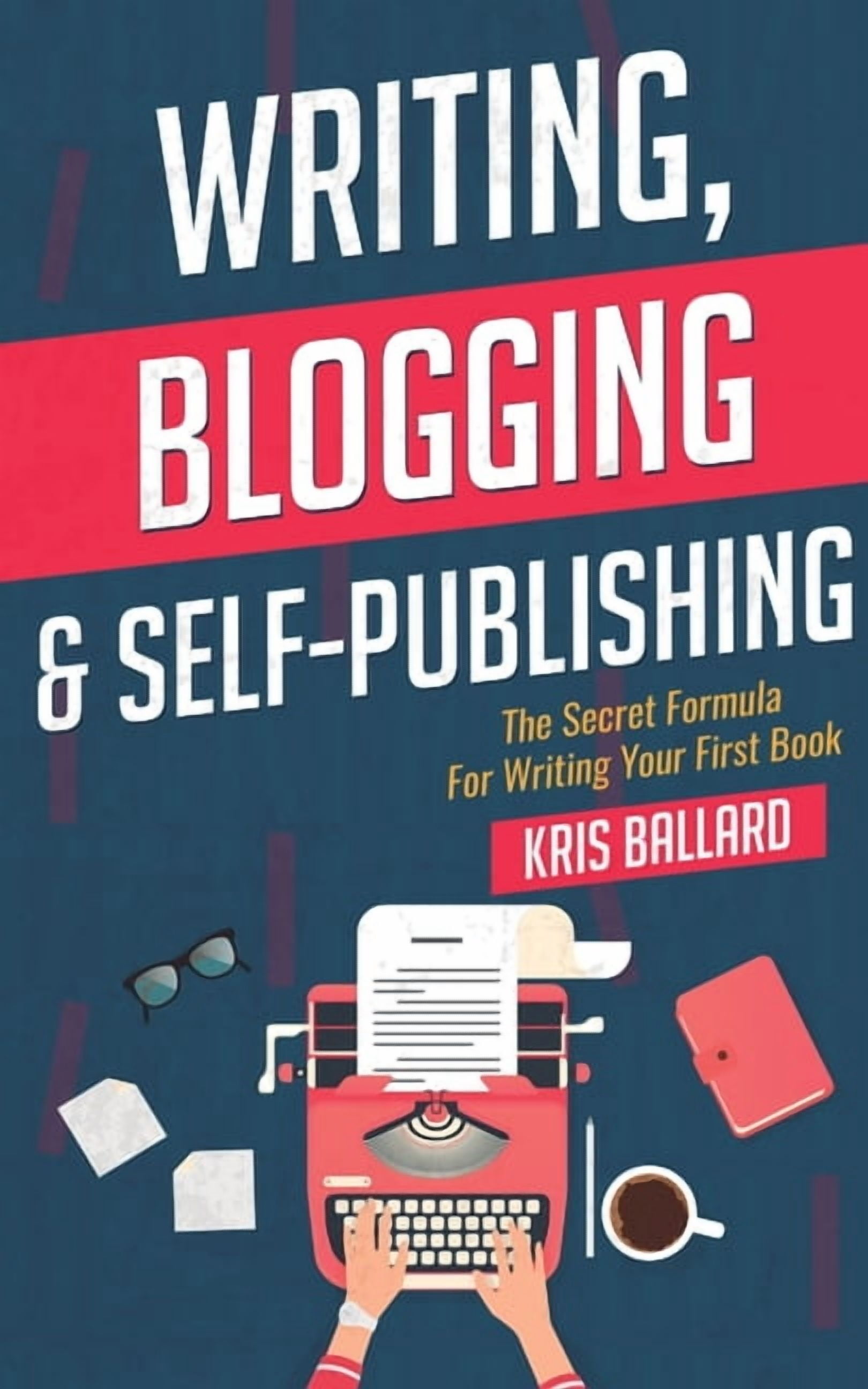 Writing, Blogging, & Self-Publishing: The Secret Formula For Writing ...
