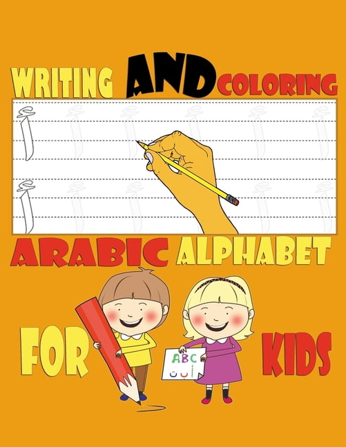 Writing and Coloring Arabic Alphabet For Kids: Handwriting Line Tracing ...