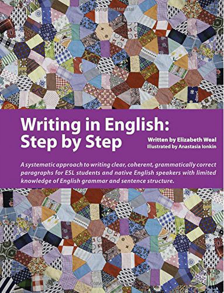 Pre-Owned Writing in English: Step by Step: A Systematic Approach to ...