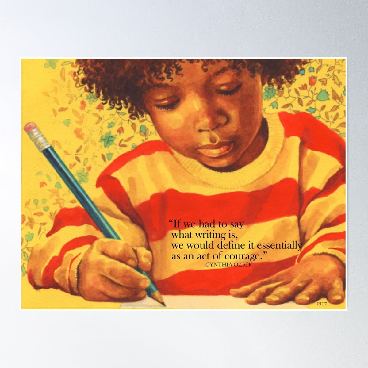 Writing Is An Act Of Courage Poster Wall Art, Modern Wall Decor For ...