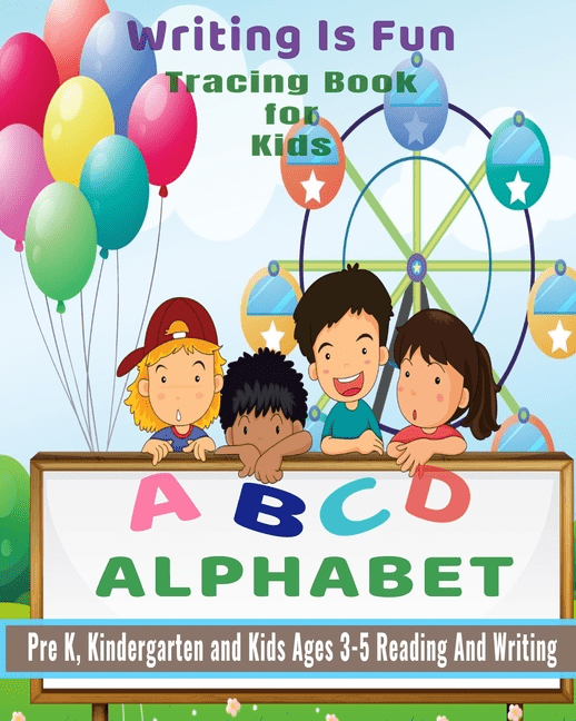 Writing Is Fun Tracing Book for Kids : Alphabet Tracing, Letter Tracing ...