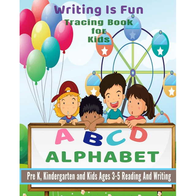 Writing Is Fun Tracing Book for Kids : Alphabet Tracing, Letter Tracing ...