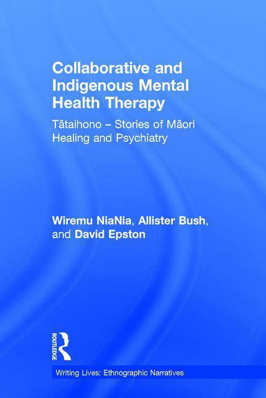Writing Lives: Ethnographic Narratives Collaborative and Indigenous ...