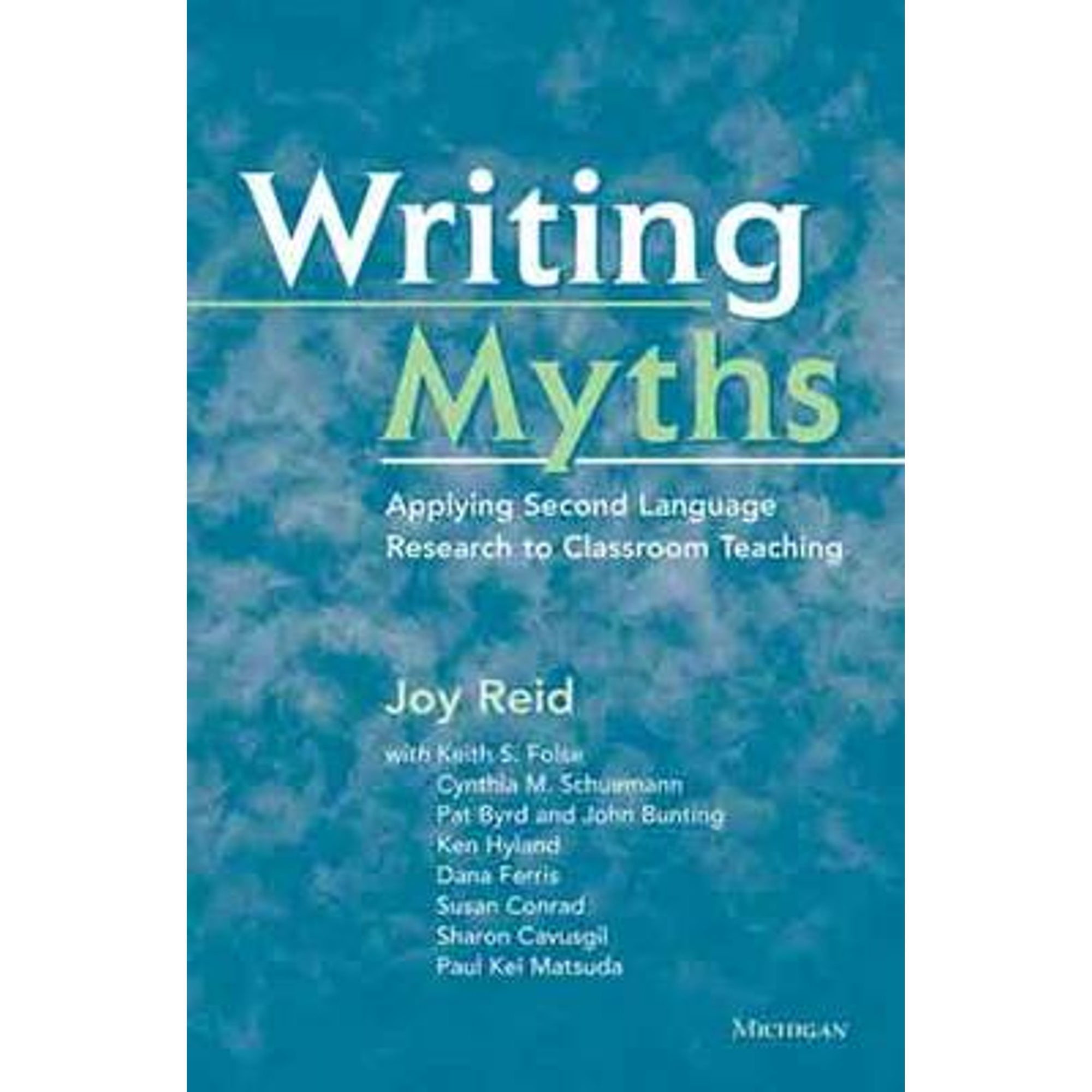 Pre-Owned Writing Myths: Applying Second Language Research to Classroom ...