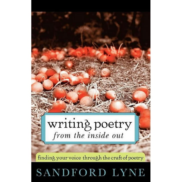 Writing Poetry from the Inside Out - Walmart.com