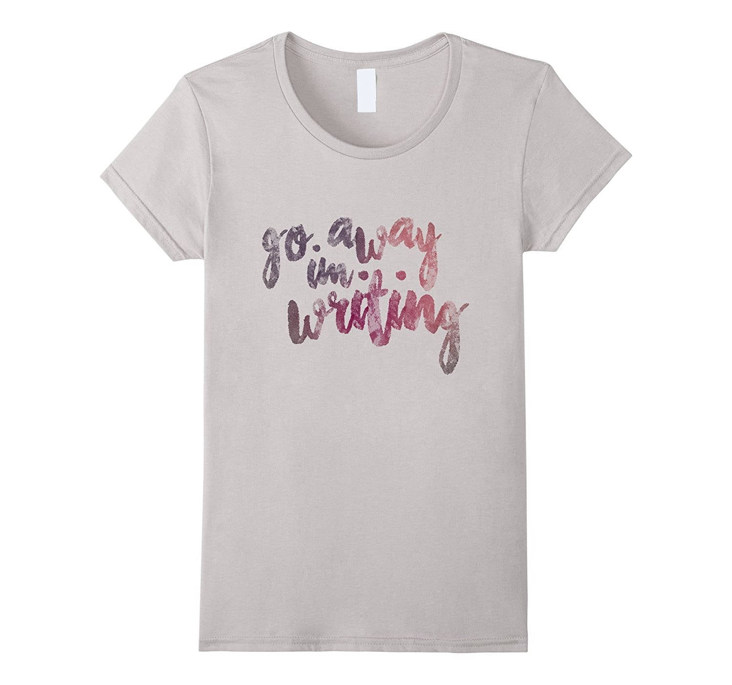 Writing Teacher T-Shirt - Go Away I'm Writing - Gift for Authors ...