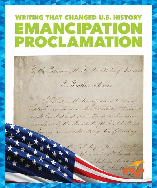 Writing That Changed U.S. History Emancipation Proclamation, (Hardcover ...