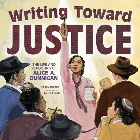 Writing Toward Justice: The Life and Reporting of Alice A. Dunnigan ...
