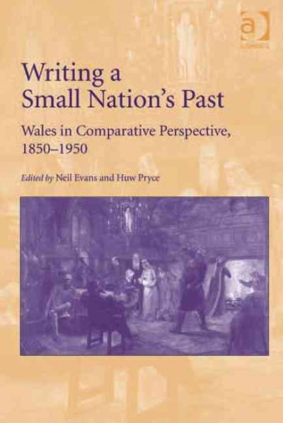 Pre-Owned Writing a Small Nation's Past: Wales in Comparative ...