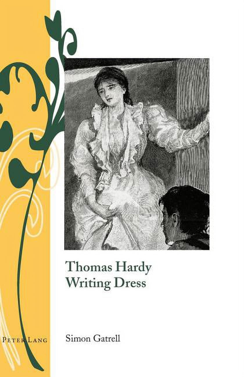 Writing and Culture in the Long Nineteen Thomas Hardy Writing Dress ...