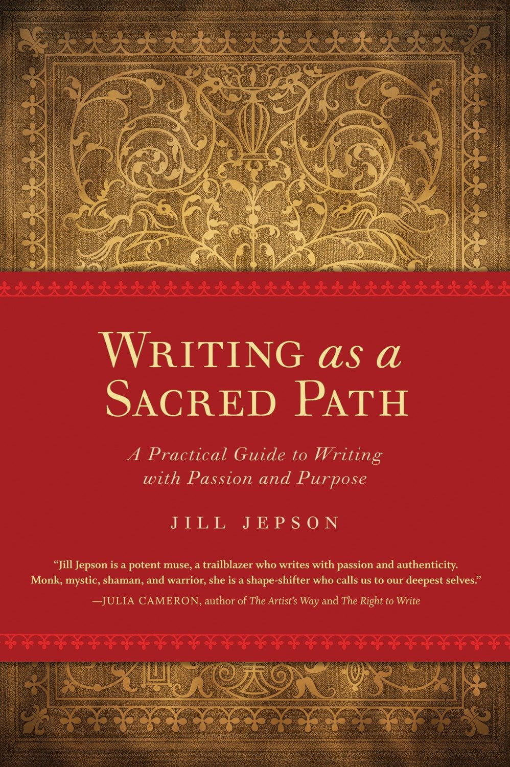 Writing as a Sacred Path : A Practical Guide to Writing with Passion ...