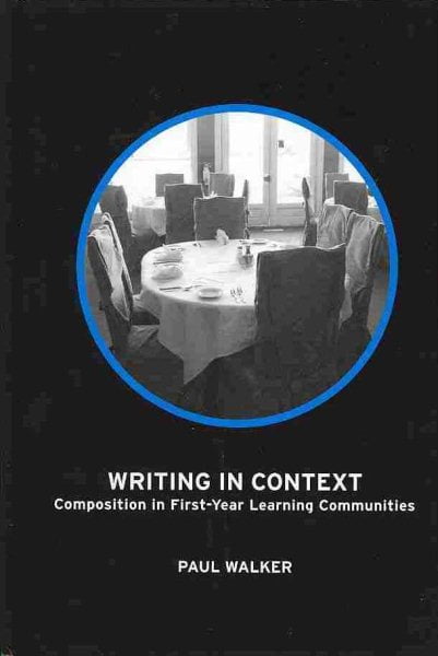 Writing in Context : Composition in First-Year Learning Communities ...