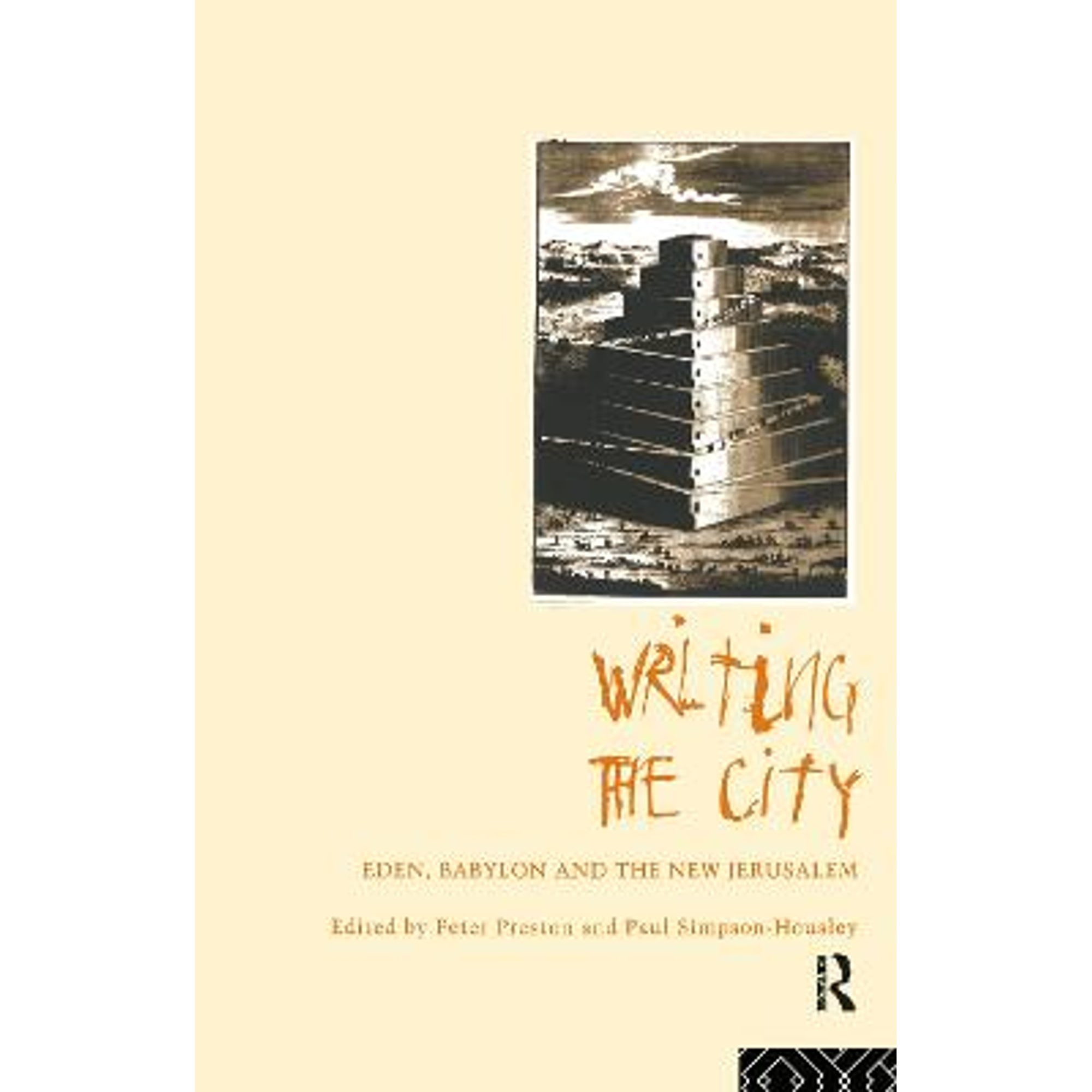 Pre-Owned Writing the City: Eden, Babylon and the New Jerusalem ...