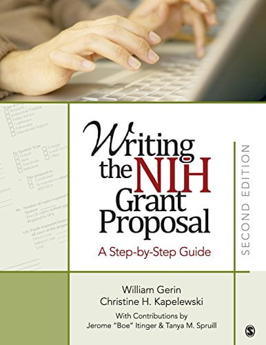 Pre-Owned Writing the NIH Grant Proposal: A Step-By-Step Guide ...
