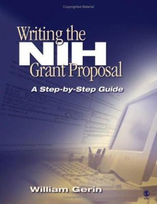 Pre-Owned Writing the Nih Grant Proposal : A Step-By-Step Guide ...