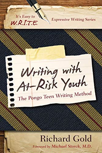 Pre-Owned Writing with At-Risk Youth: The Pongo Teen Writing Method (It ...