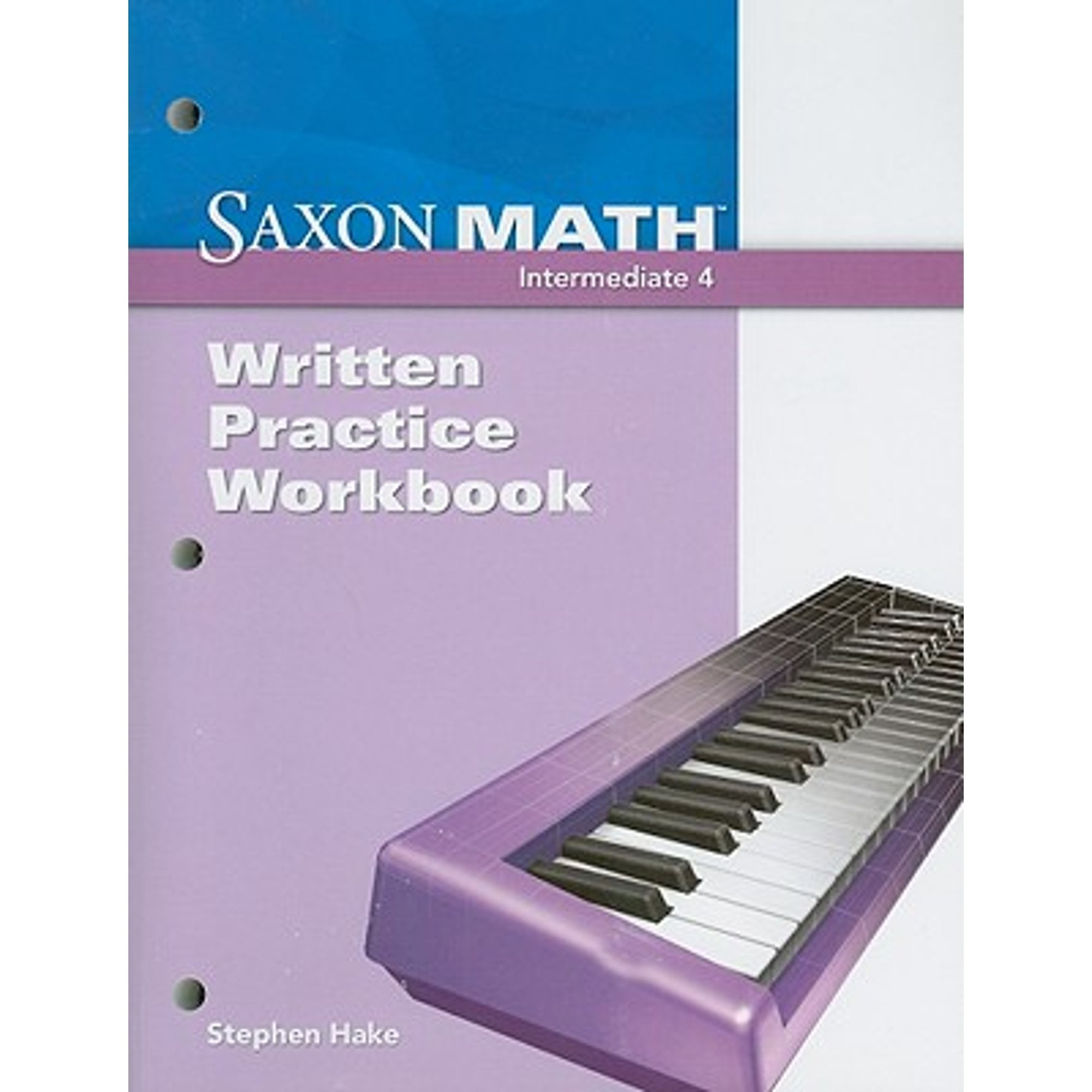 Pre-Owned Written Practice Workbook (Saxon Math Intermediate 4), 9781600326820, 160032682X ...